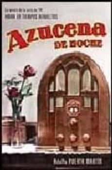 Azucena De Noche de Adolfo Puerta Martin en PDF, eBook y Audiolibro