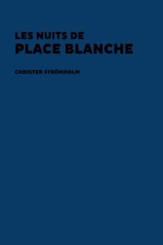 Les Nuits De Place Blanche de Christer Stromholm en PDF, eBook y Audiolibro
