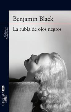 La Rubia De Ojos Negros de Benjamin Black en PDF, eBook y Audiolibro