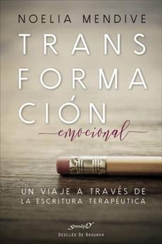 Transformacion Emocional: Un Viaje A Traves De La Escritura Terapeutica ...
