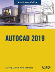Autocad 2019 de Antonio Manuel Reyes Rodriguez en PDF, eBook y Audiolibro