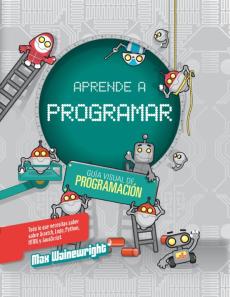 Aprende A Programar de Max Wainewright en PDF, eBook y Audiolibro