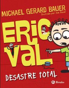 Eric Val - Desastre Total de Michael Gerard Bauer en PDF, eBook y ...
