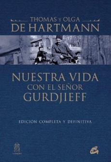 Nuestra Vida Con El Señor Gurdjieff de Thomas De Hartmann en PDF, eBook y Audiolibro