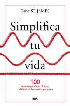 Simplifica Tu Vida de Elaine Saint James en PDF, eBook y Audiolibro