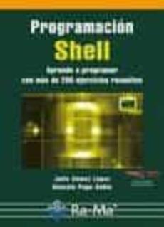 Programacion Shell de Julio Gomez Lopez en PDF, eBook y Audiolibro
