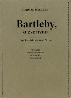 Bartleby, O Escrivão - Uma História De Wall Street de Melville Herman en PDF, eBook y Audiolibro