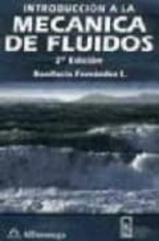 Introduccion A La Mecanica De Fluidos (2ª Ed.) de Bonifacio Fernandez L en PDF, eBook y Audiolibro